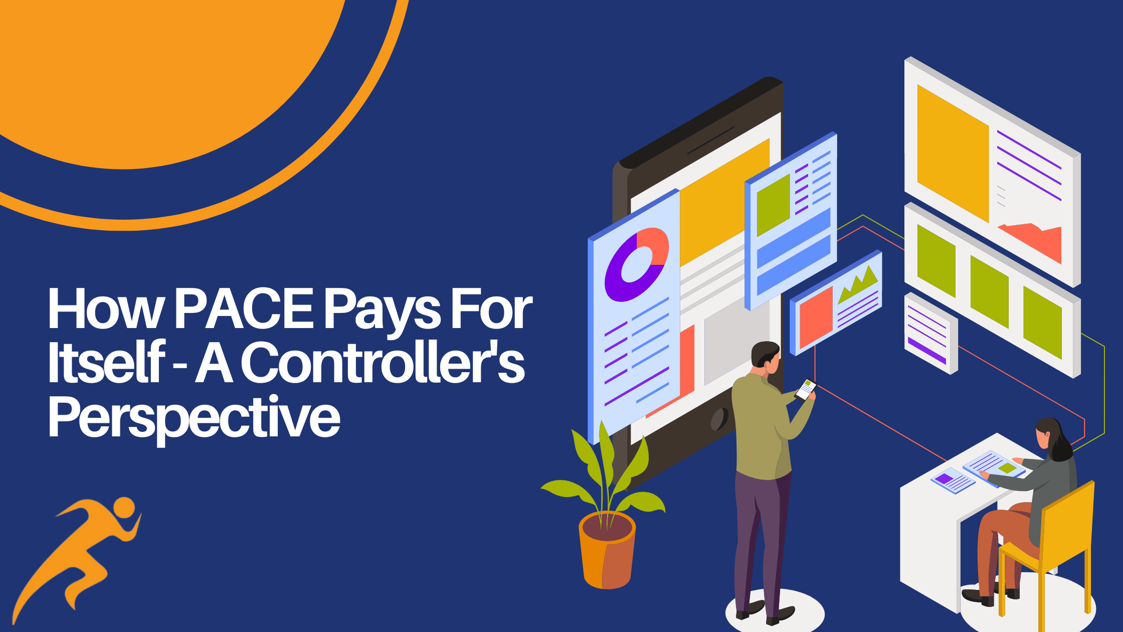 How PACE Pays for Itself – A Controller’s Perspective