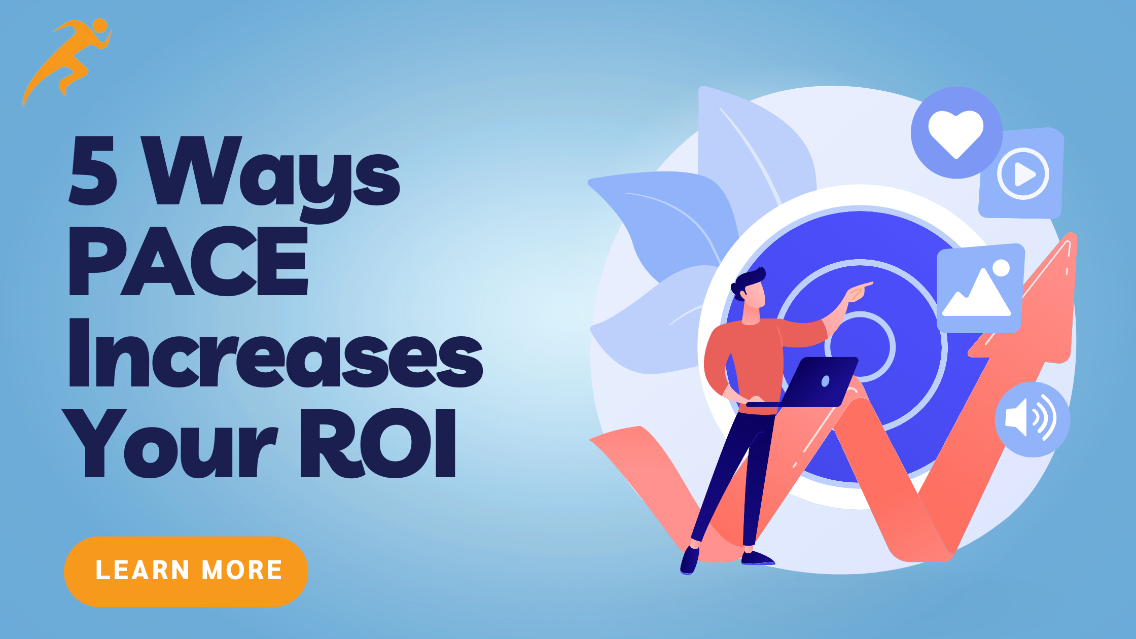 5 Ways PACE Increases Your ROI