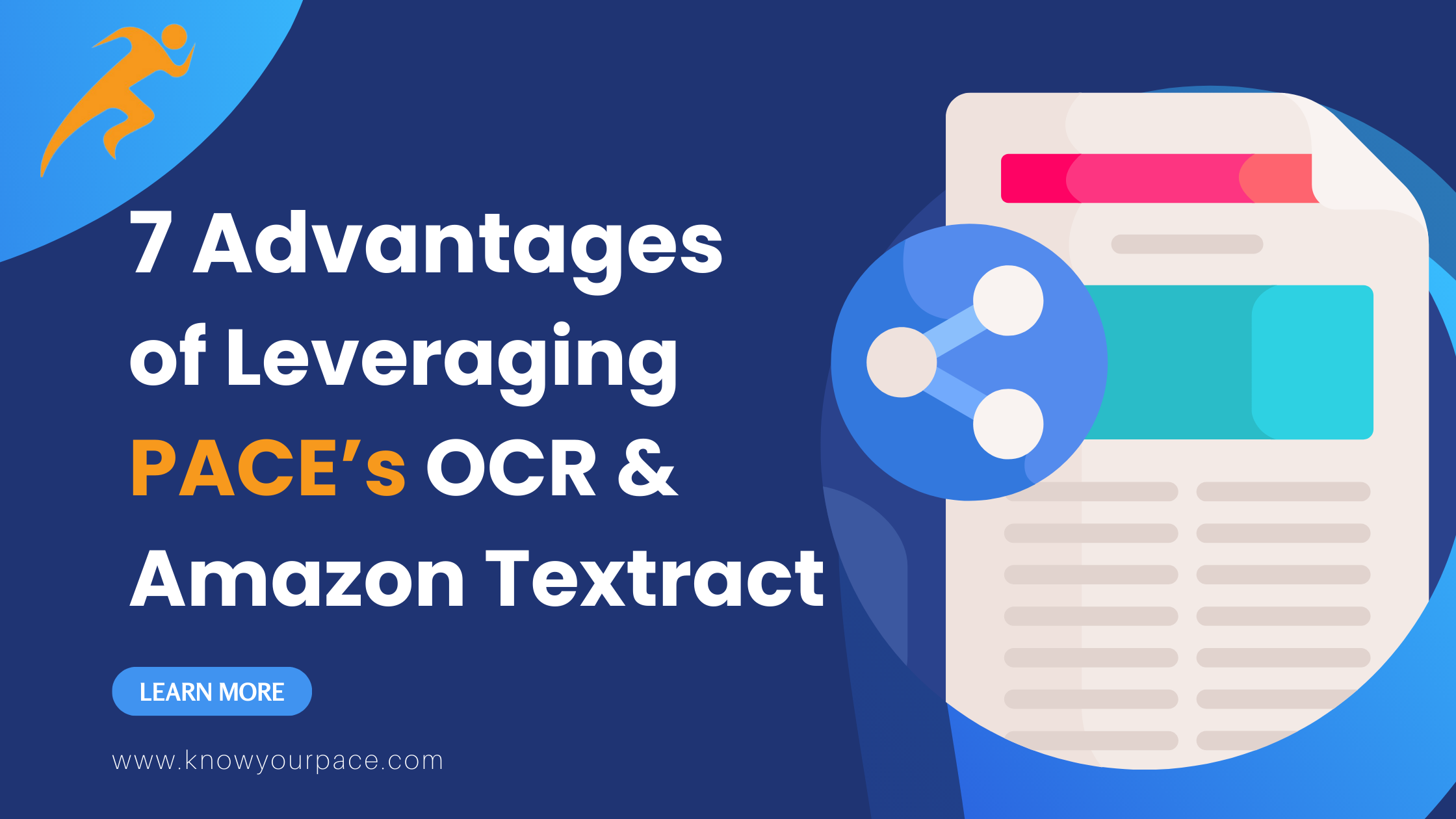 7 Advantages of Leveraging PACE’s OCR and Amazon Textract