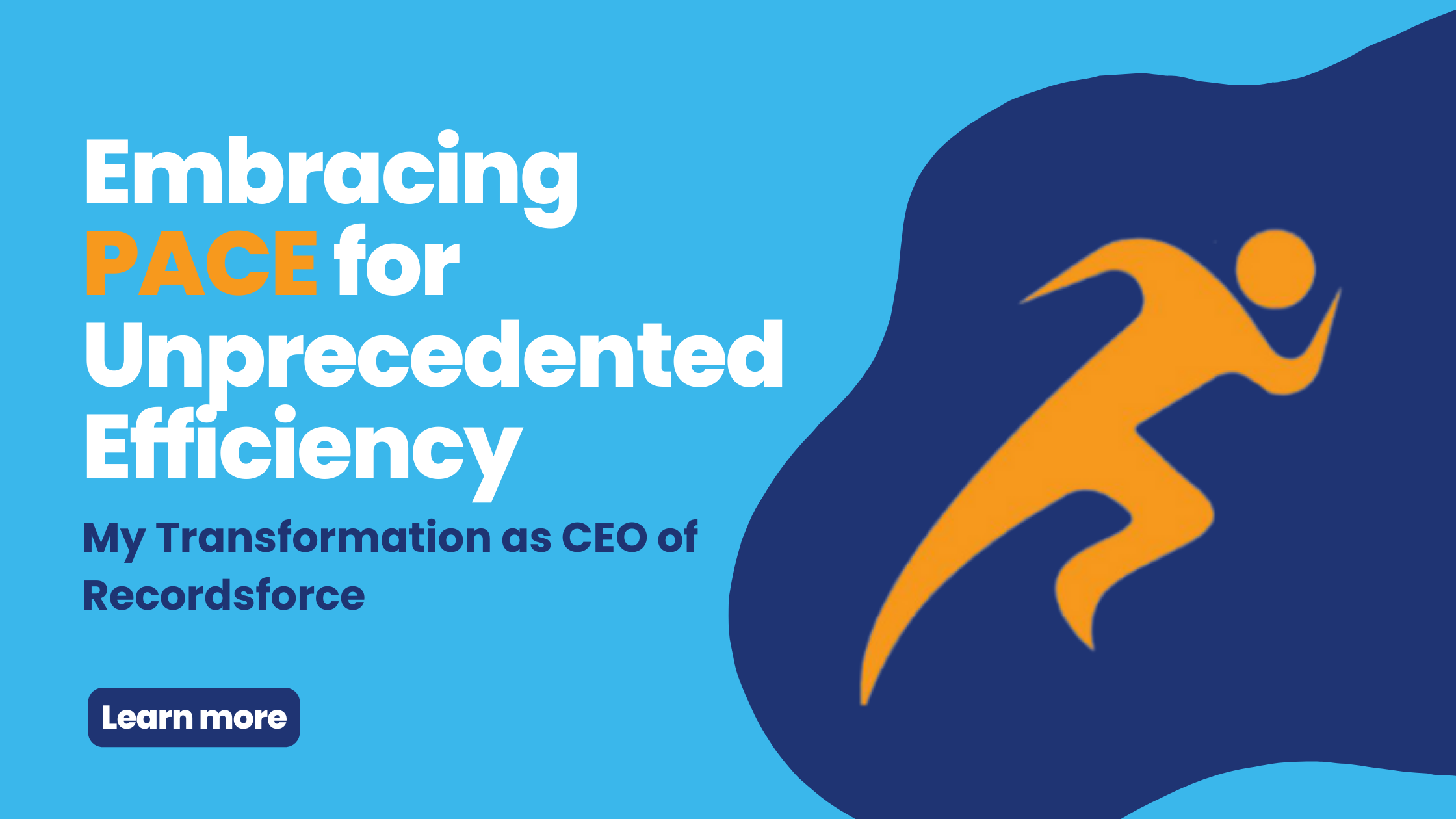 Embracing PACE for Unprecedented Efficiency: My Transformation as CEO ...