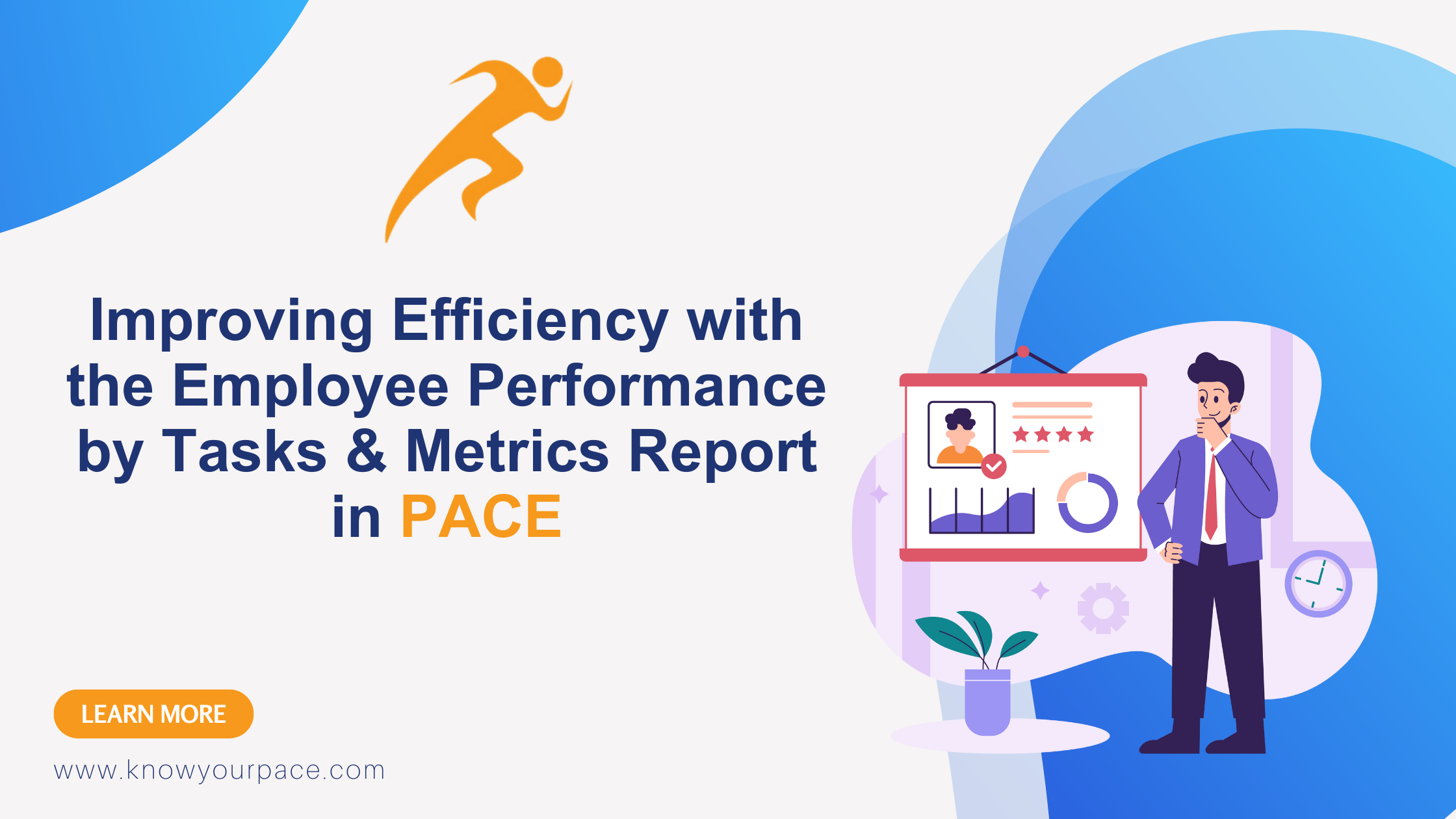 Improving Efficiency with the Employee Performance by Tasks & Metrics Report in PACE